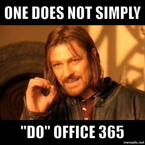 One does not simply do Office 365 – Loryan Strant, Microsoft 365 MVP